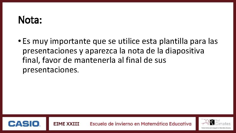 Nota Es muy importante que se utilice esta