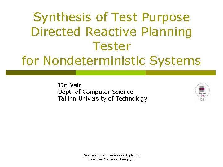 Synthesis of Test Purpose Directed Reactive Planning Tester