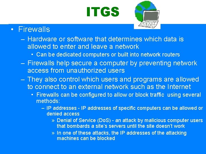 ITGS Network Architecture ITGS Network architecture The way