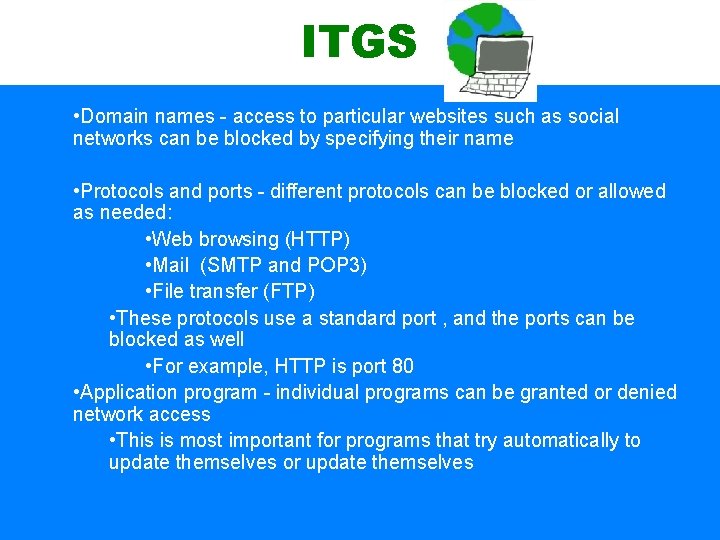 ITGS Network Architecture ITGS Network architecture The way