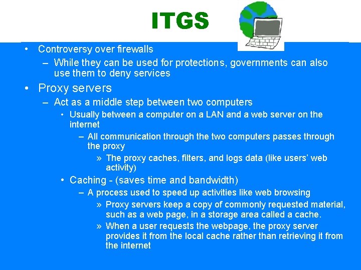 ITGS Network Architecture ITGS Network architecture The way