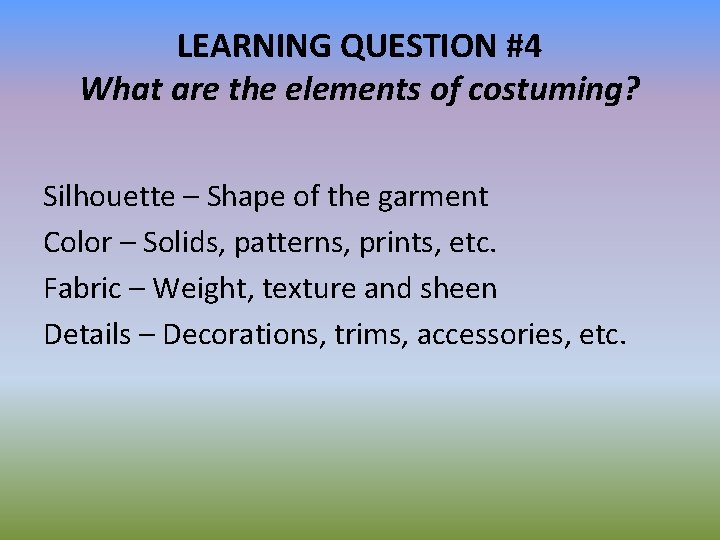 Costume Design Unit Review Version Learning Questions 1