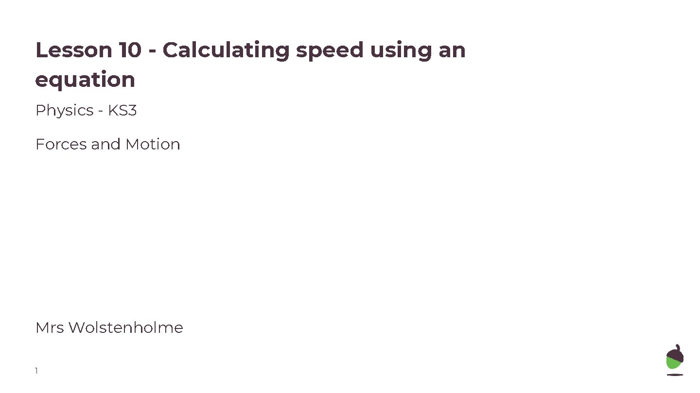 Lesson 10 Calculating speed using an equation Physics
