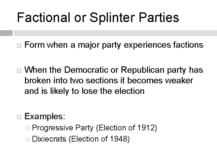 THIRD PARTIES IN US AP Government Mrs Lacks