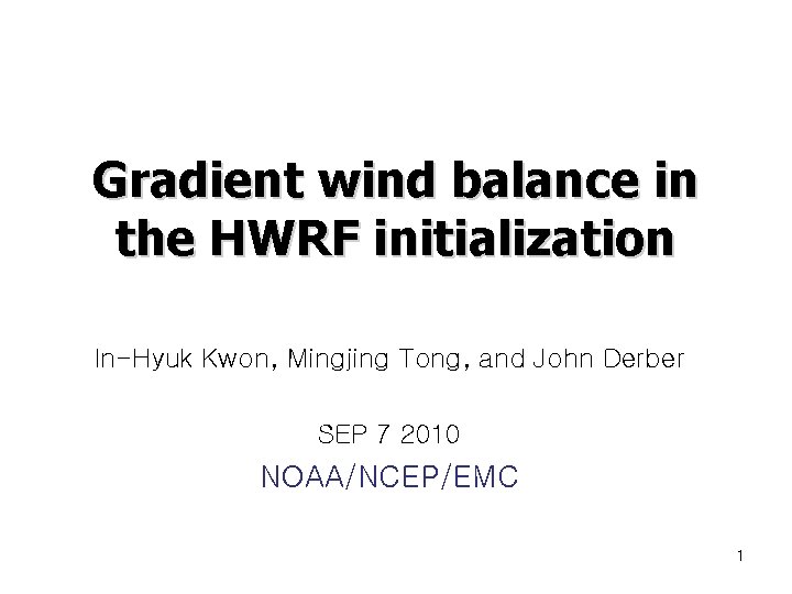 Gradient wind balance in the HWRF initialization InHyuk