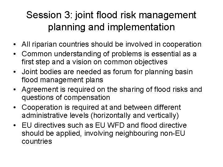Tentative Conclusions Workshop on transboundary flood risk management