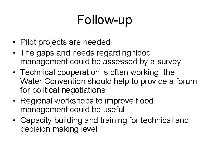 Tentative Conclusions Workshop on transboundary flood risk management