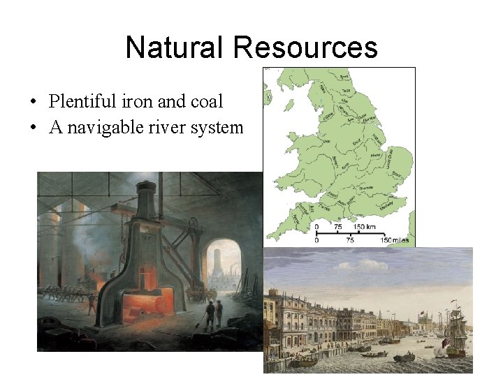 Industrial Revolution The Industrial Revolution began in Great