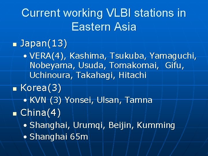 Japanese VLBI programs East Asian VLBI Network and