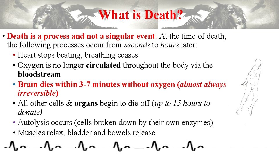 Death What is Death Death is a process