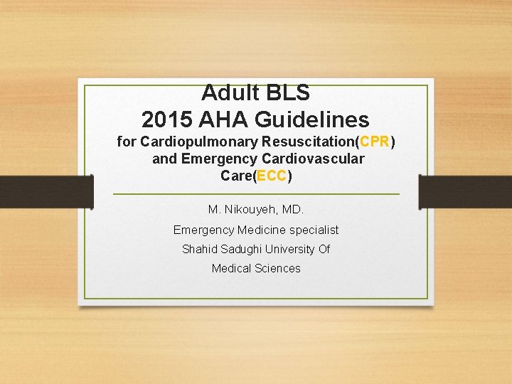 Adult BLS 2015 AHA Guidelines for Cardiopulmonary ResuscitationCPR