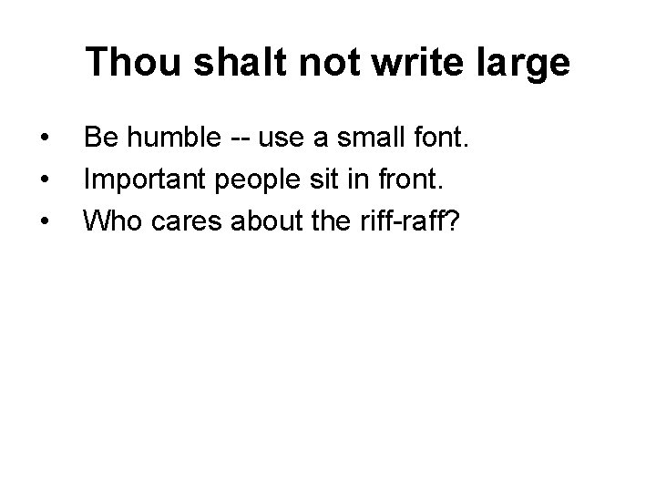 How to Give a Bad Talk Ten Commandments