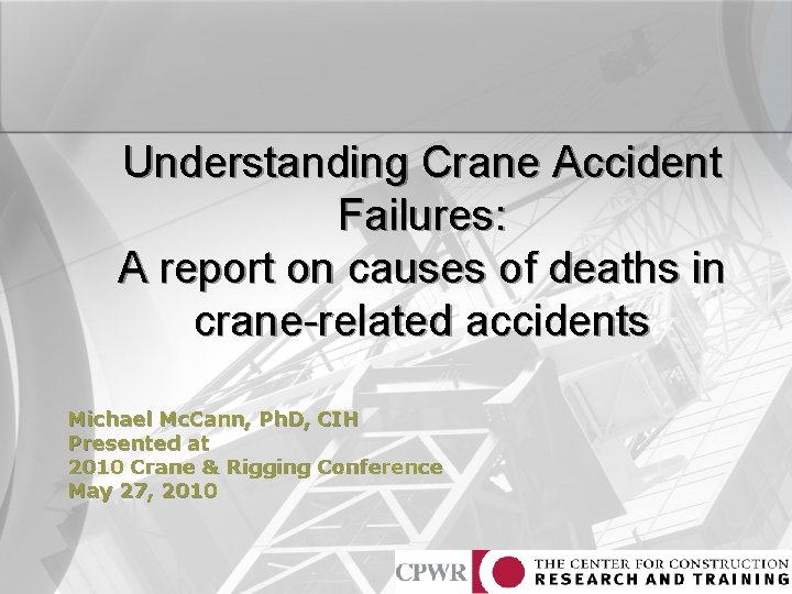 Understanding Crane Accident Failures A report on causes