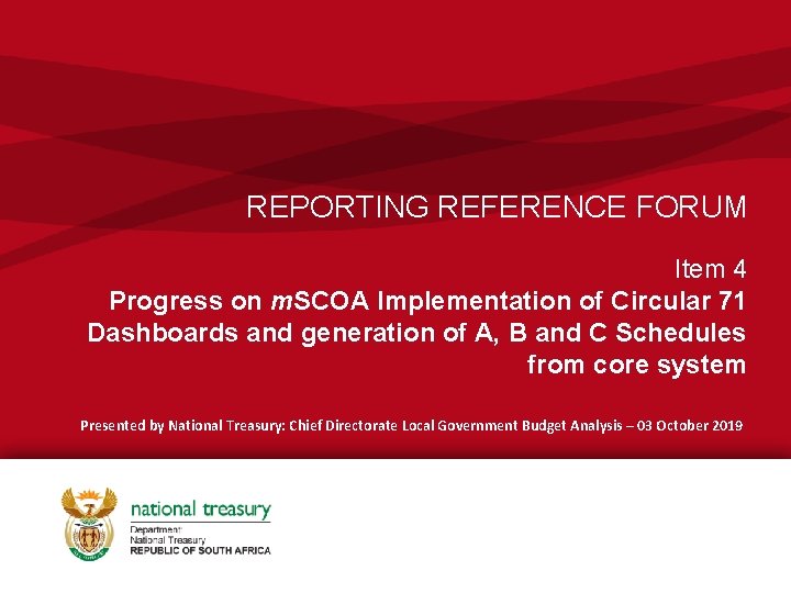 REPORTING REFERENCE FORUM Item 4 Progress on m