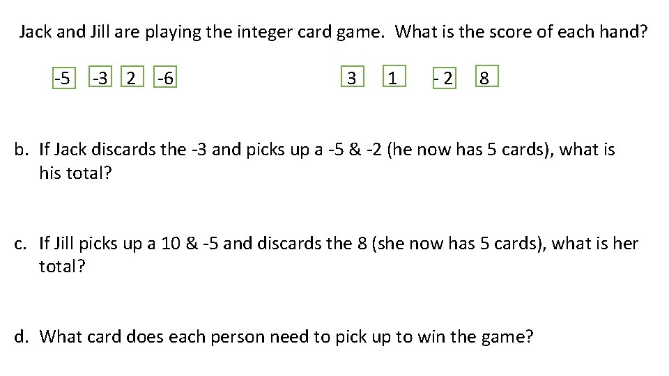 Jack and Jill are playing the integer card
