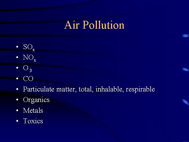 Energy Use and Pollution The Central Challenge of