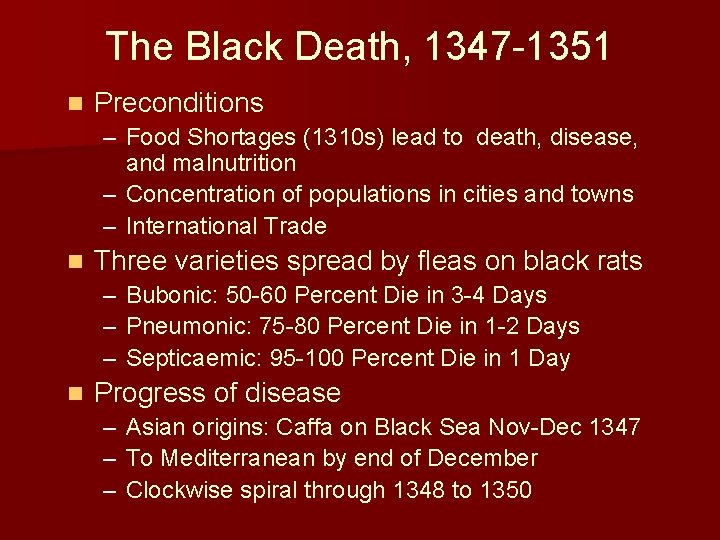 The Black Death The Black Death 1347 1351