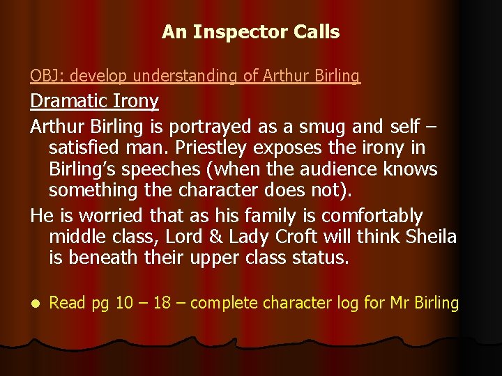 An Inspector Calls l OBJ To establish opinion