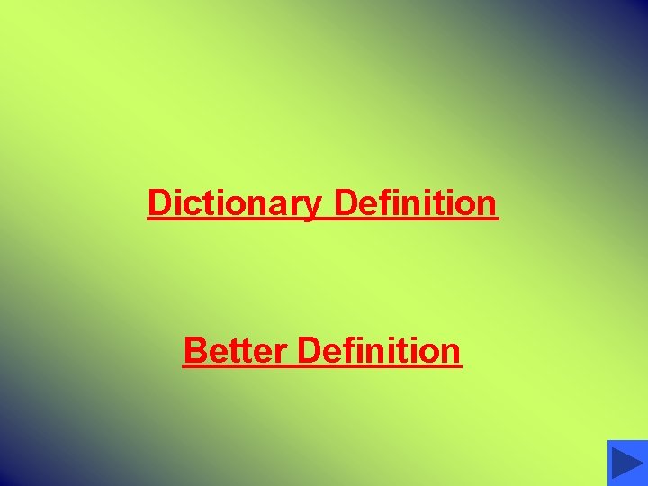 What is Science Dictionary Definition Better Definition Whether