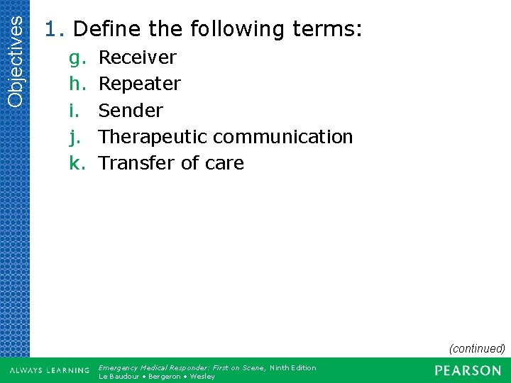 CHAPTER 6 Principles of Effective Communication Emergency Medical