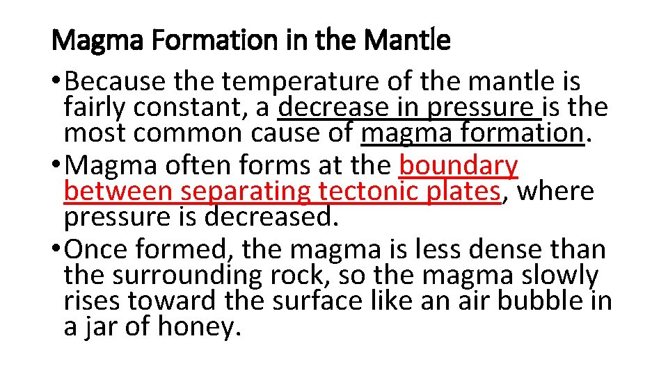 Chapter 9 Causes of Volcanic Eruptions What You