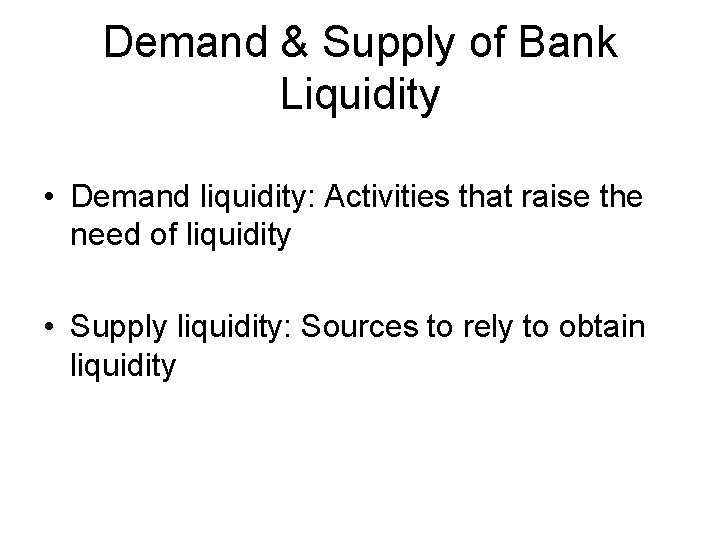 Liquidity and Liability Management Financial Institutions and Markets