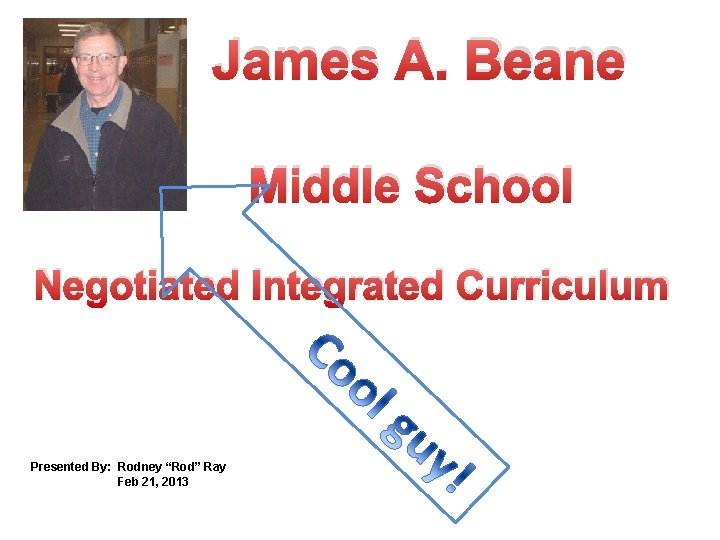 James A Beane Middle School Negotiated Integrated Curriculum