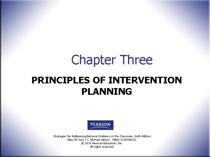 Chapter Three PRINCIPLES OF INTERVENTION PLANNING Strategies for