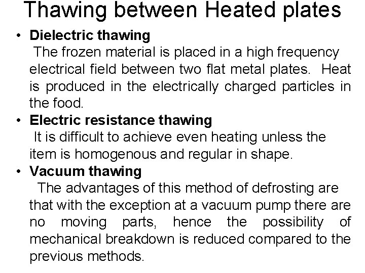 Methods of fish thawing Thawing between Heated plates