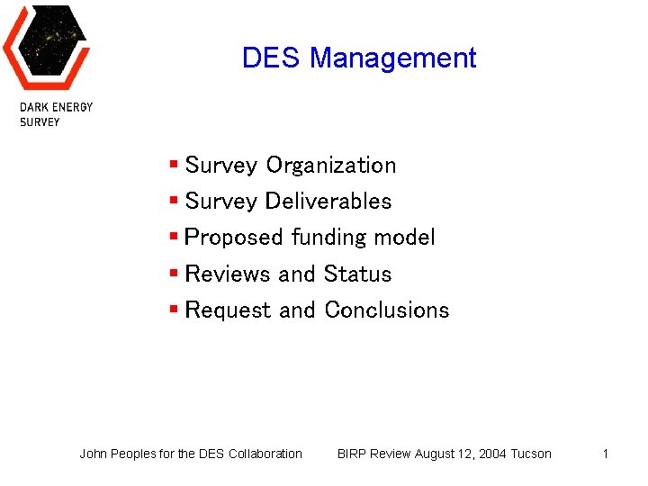 DES Management Survey Organization Survey Deliverables Proposed funding