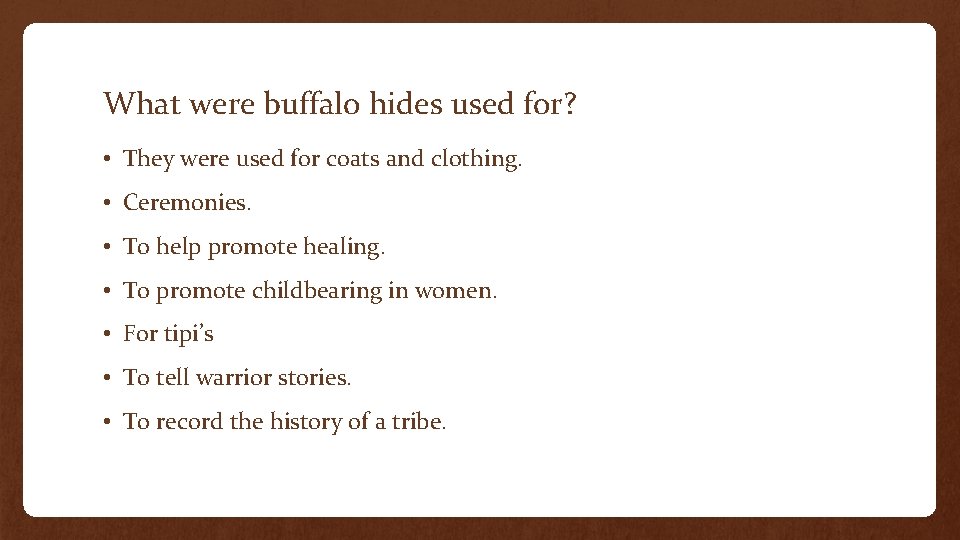 The Importance of buffalo hides and hide paintings