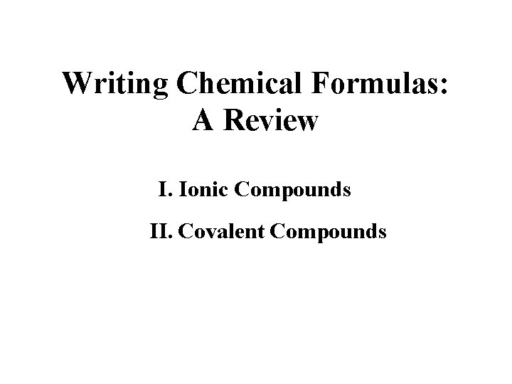 Naming Chemical Compounds A Review I Ionic Compounds