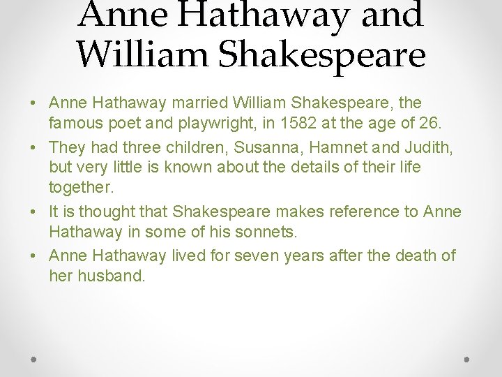 Anne Hathaway and William Shakespeare Anne Hathaway married