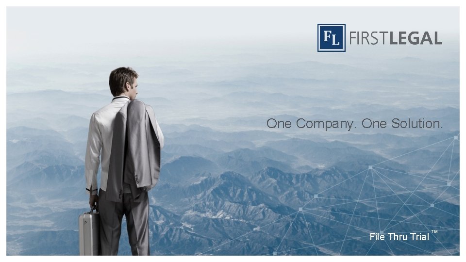 One Company One Solution File Thru Trial TM