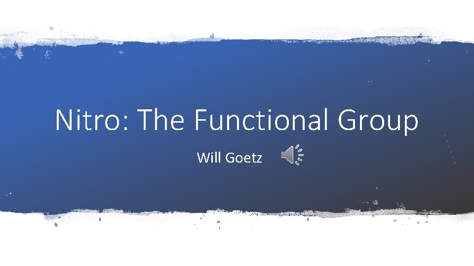 Nitro The Functional Group Will Goetz Chemical Formula