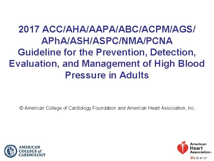 2017 ACCAHAAAPAABCACPMAGS APh AASHASPCNMAPCNA Guideline for the Prevention