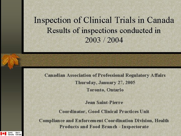 Inspection of Clinical Trials in Canada Results of
