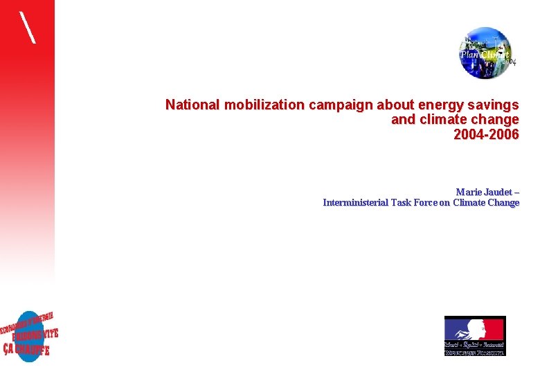 National mobilization campaign about energy savings and climate