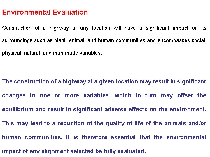 INTRODUCTION Selecting the location of a proposed highway
