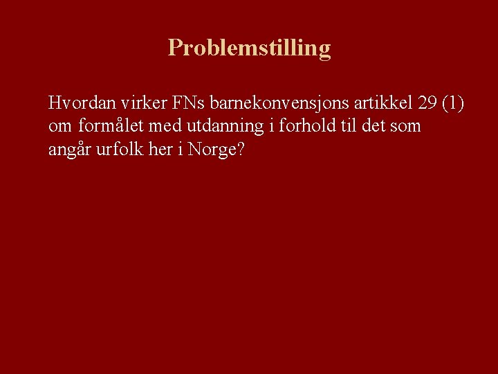 FNs barnekonvensjon artikkel 29 1 og det samiske