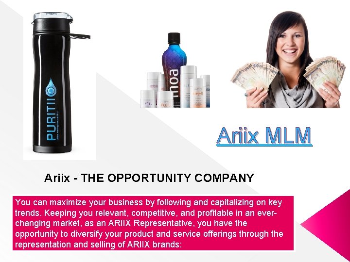 Ariix MLM Ariix THE OPPORTUNITY COMPANY You can