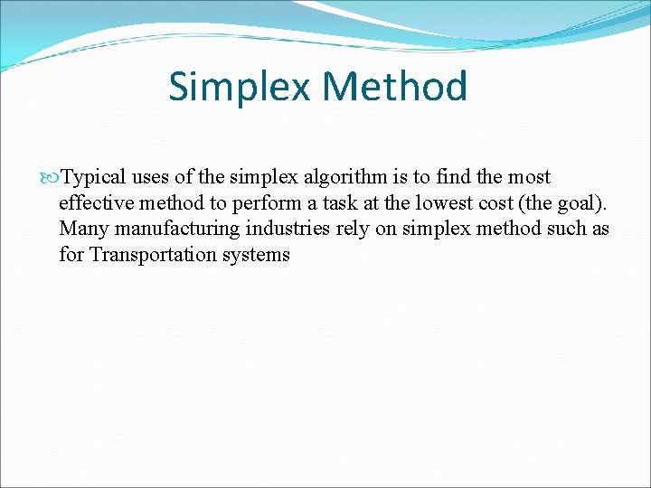 Linear programming Simplex method Group Members Hania Ahmed