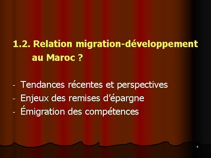 MIGRATION ET DEVELOPPEMENT ASPECTS STRATEGIQUES POUR LE MAROC