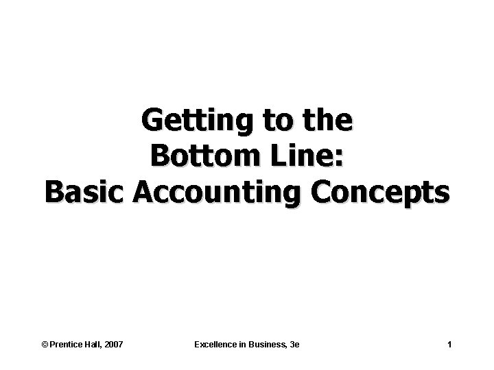 Getting to the Bottom Line Basic Accounting Concepts