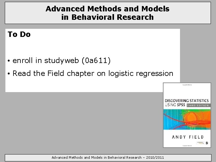 Advanced Methods and Models in Behavioral Research Chris