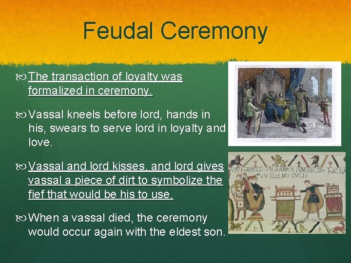 Feudalism in Medieval Time Discuss with your neighbor