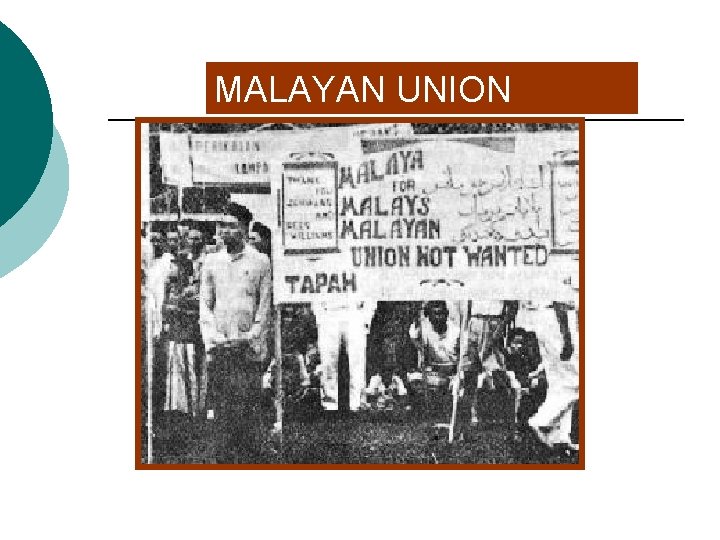 KEMERDEKAAN TANAH MELAYU Kesedaran Nasionalisme 1942 Malayan Union