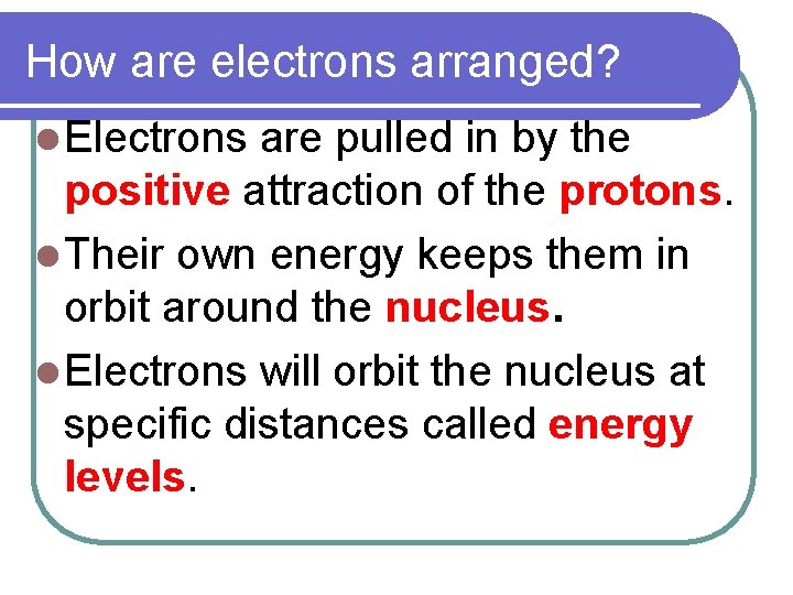ELECTRON CONFIGURATION Bohr Model Lewis Dot Structures How