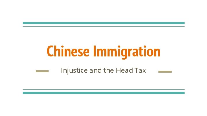 Chinese Immigration Injustice and the Head Tax Timeline