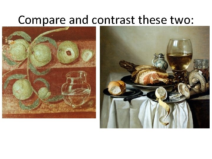 History of Still Life Painting Still Life Work